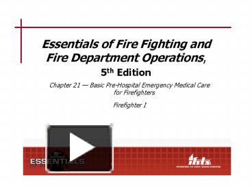 PPT – Essentials of Fire Fighting and Fire Department Operations ...