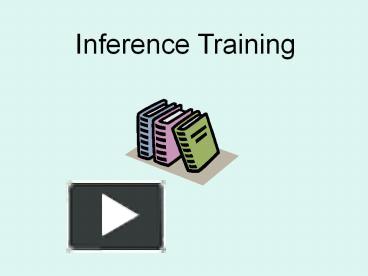 PPT – Inference Training PowerPoint presentation | free to view - id ...