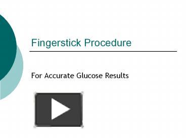 Fingerstick Procedure presentation | free to view