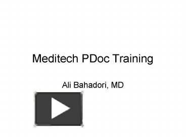 Meditech PDoc Training presentation | free to download