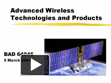 Advanced Wireless Technologies and Products presentation | free to view