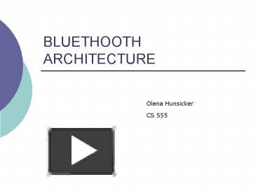 BLUETHOOTH ARCHITECTURE presentation | free to download