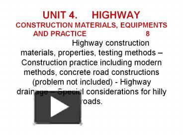 UNIT 4. HIGHWAY CONSTRUCTION MATERIALS, EQUIPMENTS AND PRACTICE 8 ...