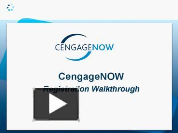 PPT – CengageNOW Registration Walkthrough PowerPoint presentation ...