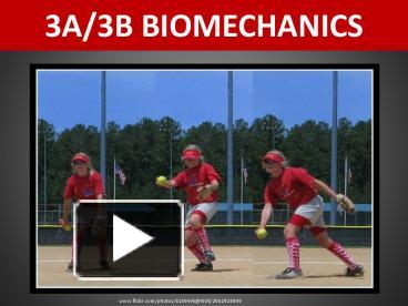 PPT – 3A/3B BIOMECHANICS PowerPoint presentation | free to view - id ...