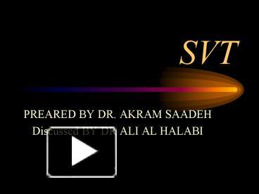 SVT presentation | free to view