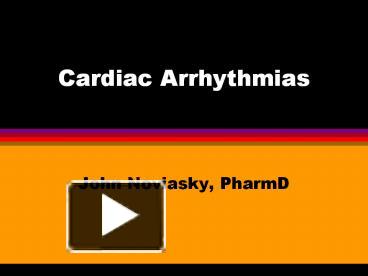 Cardiac Arrhythmias presentation | free to view
