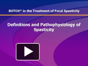 Definitions and Pathophysiology of Spasticity Definition of ...