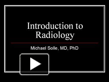 Introduction to Radiology presentation | free to view