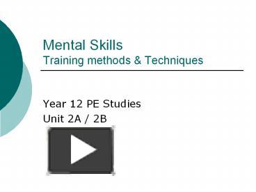 Mental Skills Training methods & Techniques presentation | free to view