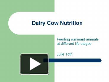 PPT – Dairy Cow Nutrition PowerPoint presentation | free to view - id ...