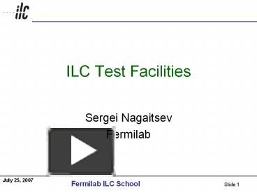 PPT – ILC Test Facilities PowerPoint presentation | free to download ...