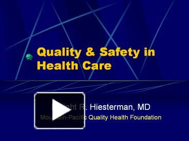 Quality & Safety in Health Care presentation | free to download