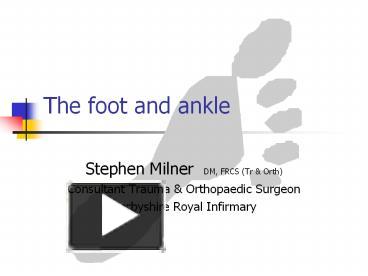 The foot and ankle presentation | free to download