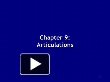 PPT – Chapter 9: Articulations PowerPoint presentation | free to view ...