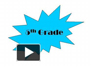 5th Grade presentation | free to view