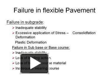 PPT – Failure in flexible Pavement PowerPoint presentation | free to ...