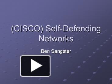 (CISCO) Self-Defending Networks presentation | free to download