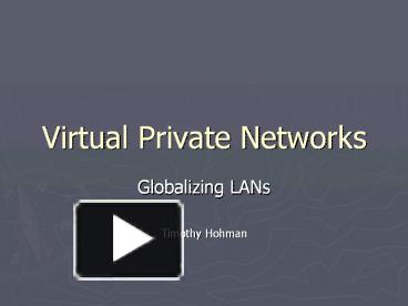 PPT – Virtual Private Networks PowerPoint presentation | free to ...