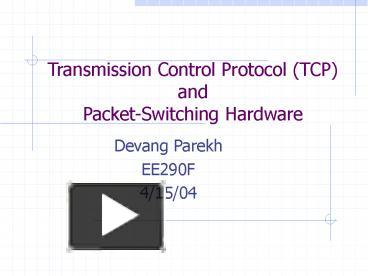 PPT – Transmission Control Protocol (TCP) and Packet-Switching Hardware ...