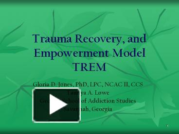 Trauma Recovery, and Empowerment Model TREM presentation | free to view