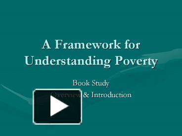 A Framework for Understanding Poverty presentation | free to view