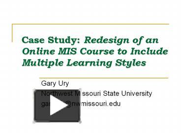 Case Study: Redesign of an Online MIS Course to Include Multiple ...