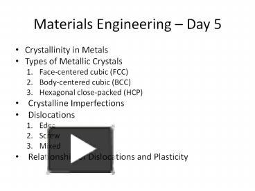 PPT – Materials Engineering – Day 5 PowerPoint presentation | free to ...