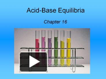 PPT – Acid-Base Equilibria PowerPoint presentation | free to view - id ...