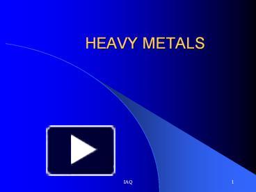 HEAVY METALS presentation | free to view