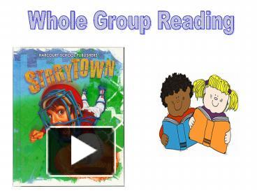 PPT – Whole Group Reading PowerPoint presentation | free to view - id ...