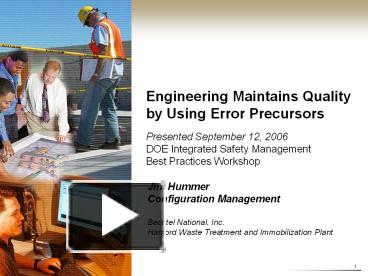 Engineering Maintains Quality by Using Error Precursors Presented ...