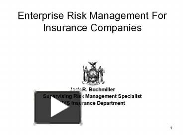 Enterprise Risk Management For Insurance Companies Jack R presentation ...