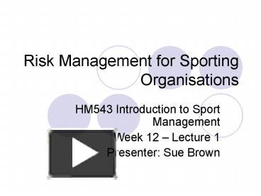 PPT – Risk Management for Sporting Organisations PowerPoint ...
