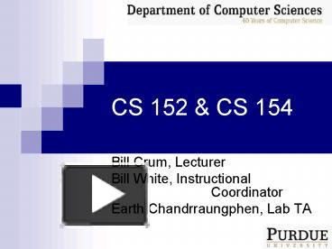 PPT – CS 152 PowerPoint presentation | free to download - id: 3bfdf-MjNmN