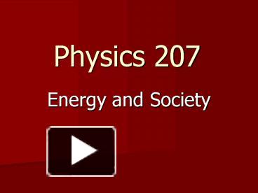 Physics 207 presentation | free to view