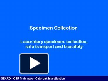 Laboratory specimen: collection, safe transport and biosafety ...