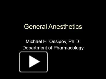 PPT – General Anesthetics PowerPoint presentation | free to view - id ...