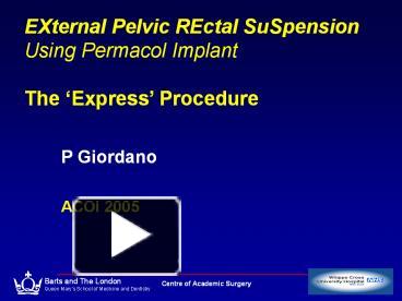THE ‘EXPRESS’ PROCEDURE FOR RECTAL INTUSSUSCEPTION presentation | free ...