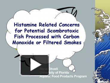 Histamine Related Concerns for Potential Scombrotoxic Fish presentation ...