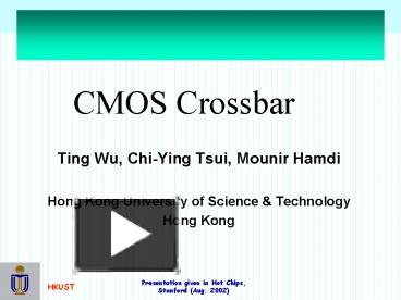 PPT – CMOS Crossbar PowerPoint presentation | free to view - id: 3c0af ...