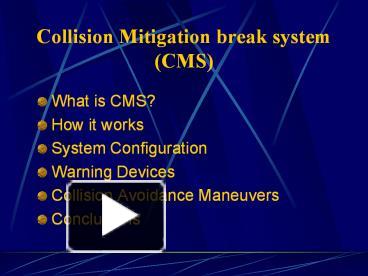 Collision Mitigation break system (CMS) presentation | free to view