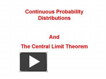 Continuous Probability Distributions presentation | free to view