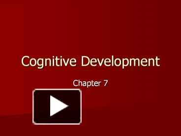 PPT – Cognitive Development PowerPoint presentation | free to view - id ...
