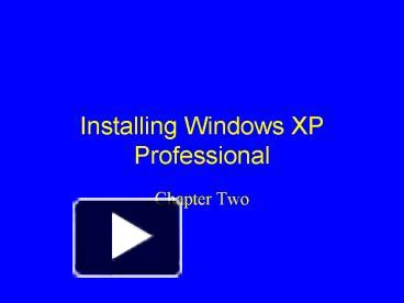 PPT – Installing Windows XP Professional PowerPoint presentation | free ...