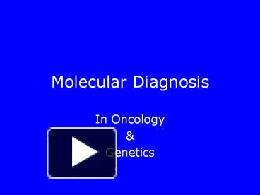 Molecular Diagnosis presentation | free to download