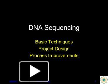 PPT – DNA Sequencing PowerPoint presentation | free to view - id ...