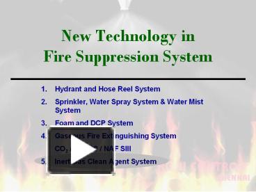 New Technology in Fire Suppression System presentation | free to download