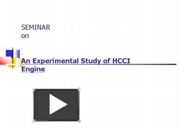 Homogeneous charge compression ignition engine(HCCI) presentation ...