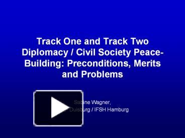 Track One and Track Two Diplomacy / Civil Society Peace-Building ...